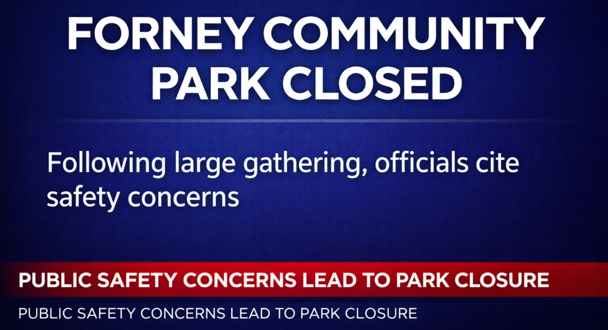 Forney Community Park Closed Sunday Evening Following Large Gathering ...